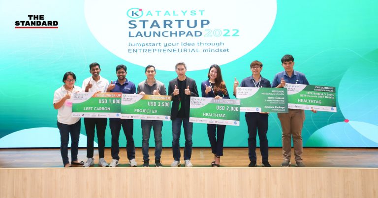 ปิดฉากความสำเร็จของ ‘KATALYST STARTUP LAUNCHPAD 2022’ เวทีติดสปีดไอเดียธุรกิจให้พุ่งทะยานสู่ ...
