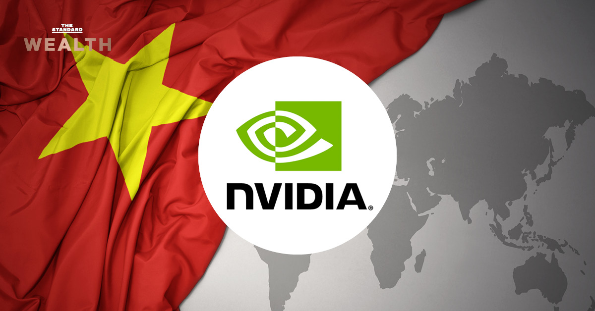 เผย NVIDIA ผู้ผลิตชิปยักษ์ใหญ่ เล็งปักธงเวียดนามเป็นฐานการผลิตแห่งที่สอง